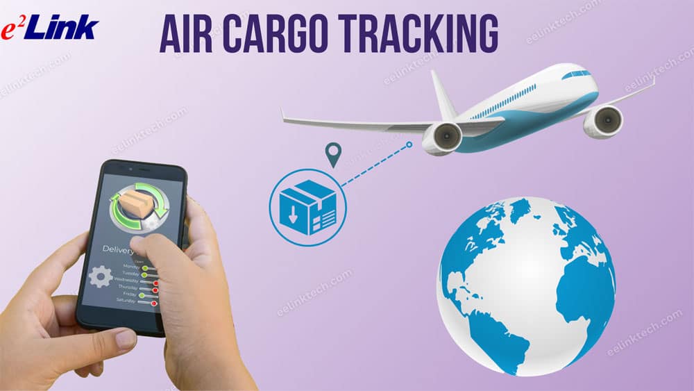 Tracking Air Cargo Location And Conditions The Complete 2021 Options